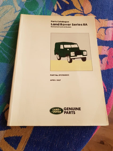 LAND ROVER SERIES IIA Factory Parts Catalogue 1987 VGC 2A Bonneted ...