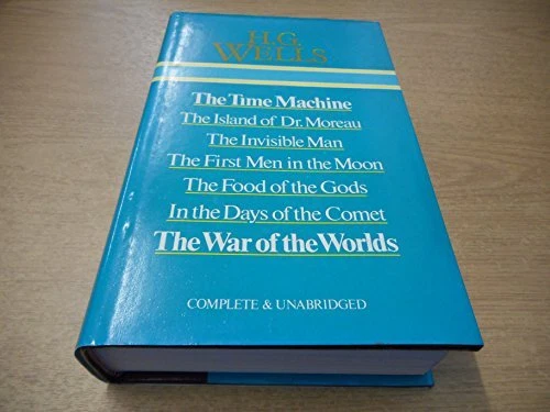 THE TIME MACHINE; The Island of Dr Moreau; The Invis... by Wells, H. G ...