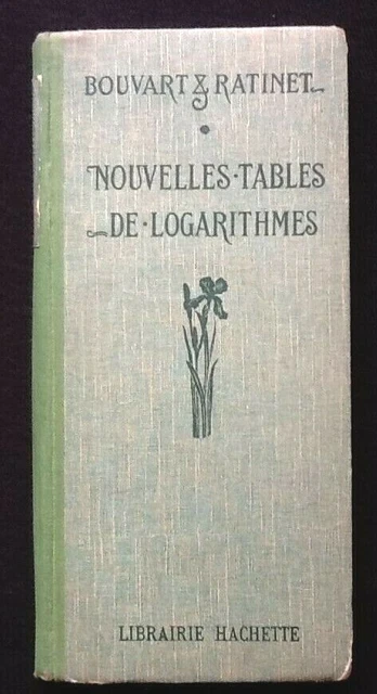 BOUVART & RATINET Manuel Scolaire Nouvelles tables de Logarithmes EUR 9 ...