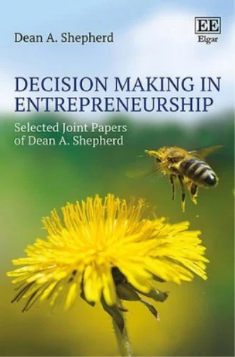 DEAN A. SHEPHERD Decision Making in Entrepreneurship (Relié) EUR 266,31 ...