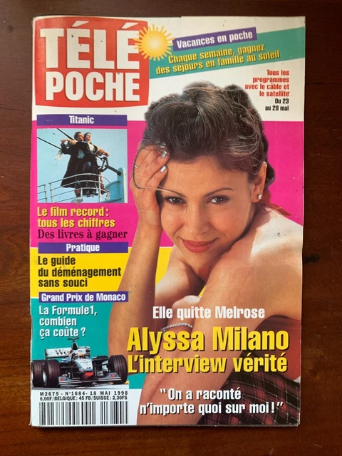 TÉLÉ POCHE 18/05/1998; Alyssa Milano quitte Melrose/ Titanic/ Victoria ...