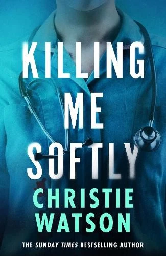 CHRISTIE WATSON KILLING Me Softly (Relié) (PRESALE 2026-03-12) EUR 22 ...