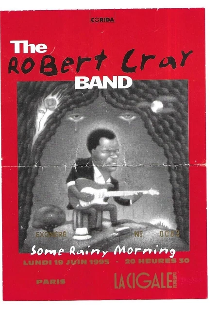 RARE TICKET BILLET Concert - The Robert Cray Band : Live A Paris ( France ) 1995 EUR 49,90 ...