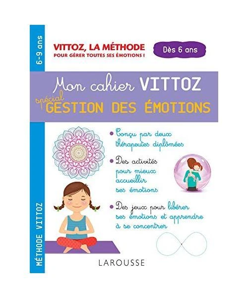 MON CAHIER VITTOZ, spécial gestion des émotions, Archawski, Suzanne ...