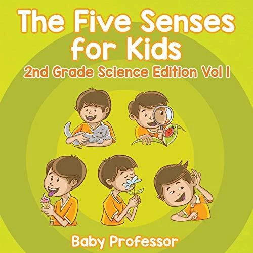 THE FIVE SENSES for Kids 2nd Grade Science Edition Vol - Paperback NEW ...