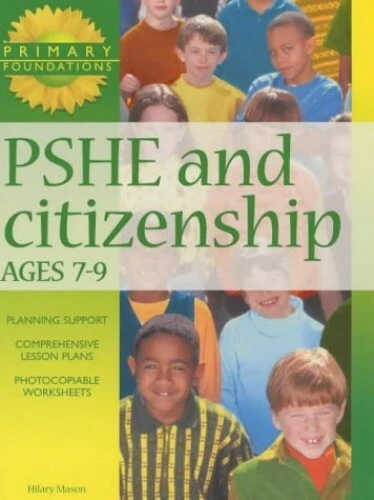 PSHE AND CITIZENSHIP 7-9 Years (Primary Foundations) by Mason, Hilary ...