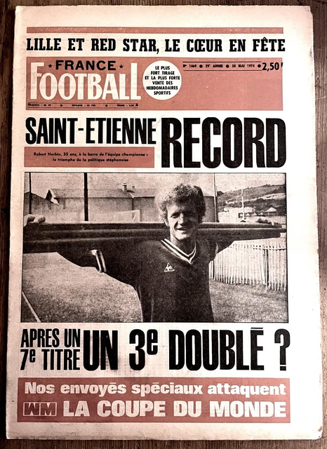 FRANCE FOOTBALL N°1469 du 28/05/1974 ST-ETIENNE CHAMPION DE FRANCE ...
