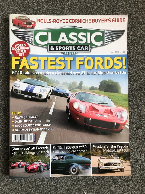 CLASSIC AND SPORTSCAR Magazine April 2018 Ford GT40 Sharknose Ferrari ...
