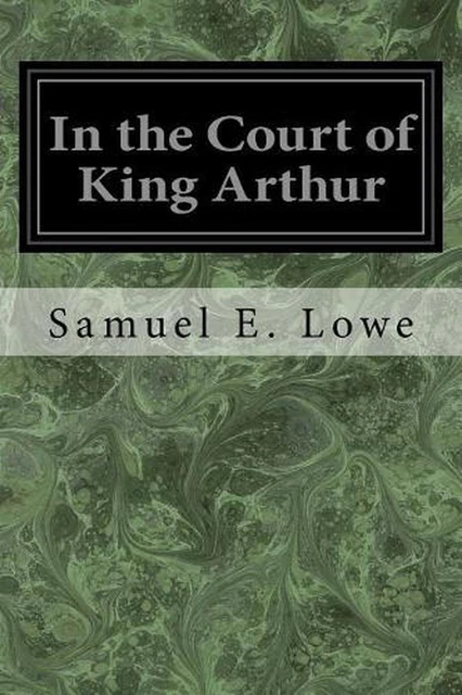 LIVRE DE POCHE à la cour du roi Arthur par Samuel Lowe (anglais) EUR 17 ...