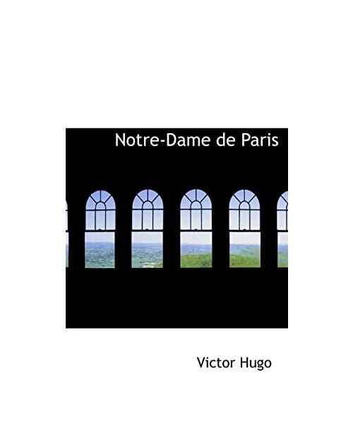 NOTRE-DAME DE PARIS, Victor Hugo EUR 27,28 - PicClick FR