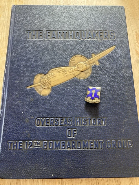 ORIGINAL WW2 USAAF 12th Bomb Group “Earthquakers” Overseas History And ...