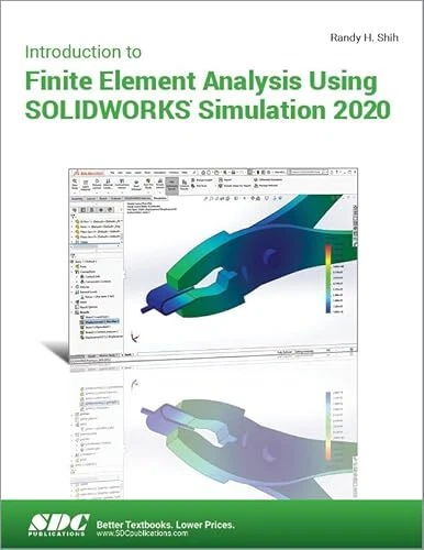 Introduction To Finite Element Analysis Using Solidworks Simulation 2020 Rand £5850