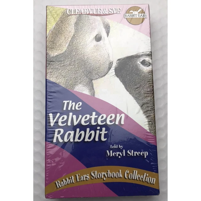 NEW RABBIT EARS The Velveteen Rabbit VHS 2005 Meryl Streep Narrated ...