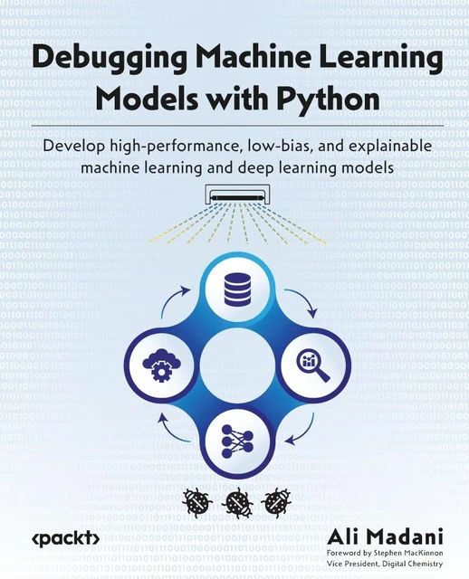ALI MADANI DEBUGGING Machine Learning Models with Python (Poche) EUR 61,50 - PicClick FR
