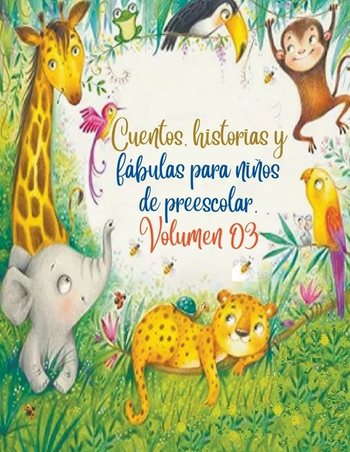 CUENTOS, HISTORIAS Y fábulas para niños de preescolar. Volumen 03 | Camacho EUR 16,19 - PicClick DE