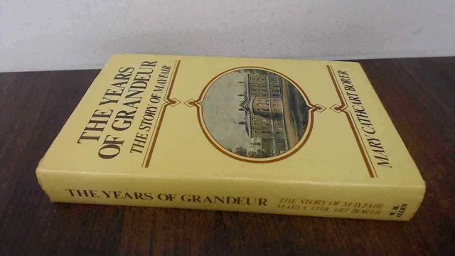 YEARS OF GRANDEUR: Story of Mayfair, Borer, Mary Cathcart, W.H. A EUR 6 ...