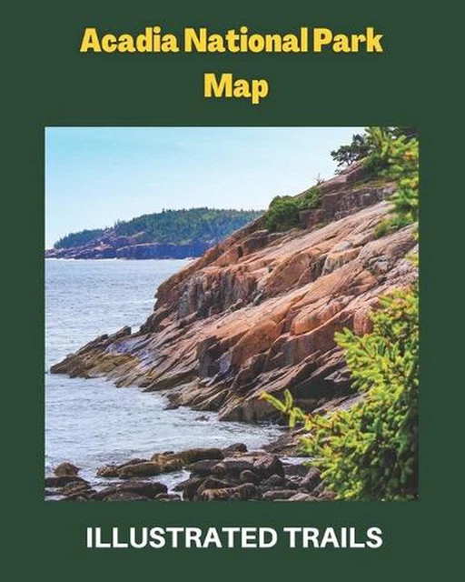 ACADIA NATIONAL PARK Map & Illustrated Trails: Guide to Hiking and ...