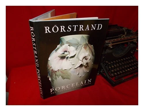 NYSTR M, BENGT (1937-) R rstrand porcelain: Art Nouveau masterpieces ...