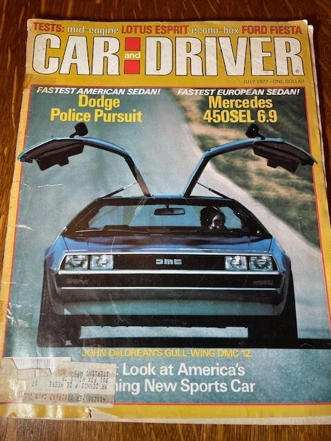 CAR & DRIVER Magazine July 1977 DeLorean Mercedes Dodge 440 Police ...