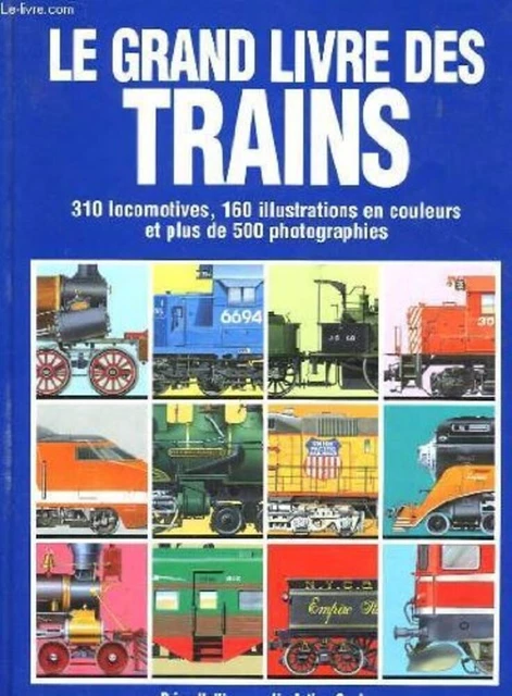 LE GRAND LIVRE des trains | Cook Arthur - Hollingsworth Brian | Très ...