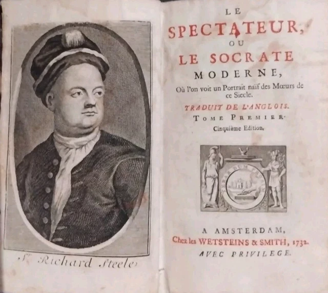 LE SPECTATEUR OU Le Socrate Moderne . Richard Steele Tome 1 732 .TOME 2 ...