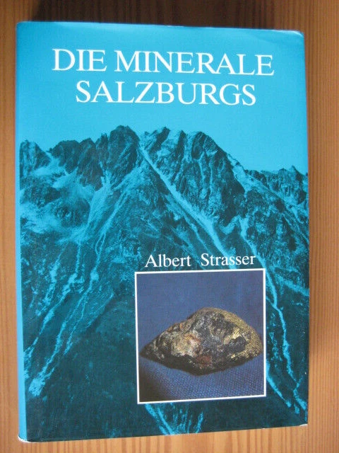DIE MINERALE SALZBURGS Albert Strasser Fundorte Fachbuch Geologie ...