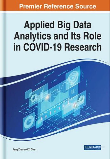 APPLIED BIG DATA Analytics and Its Role in COVID-19 Research by Peng ...