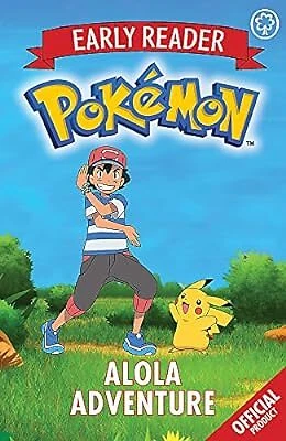 THE OFFICIAL POK MON Early Reader: Alola Adventure: Book 1, Pok mon ...