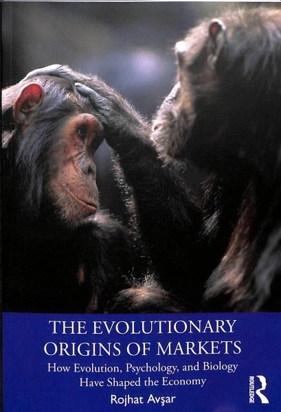 EVOLUTIONARY ORIGINS OF Markets : How Evolution, Psychology and Biology Have ... £61.78 ...