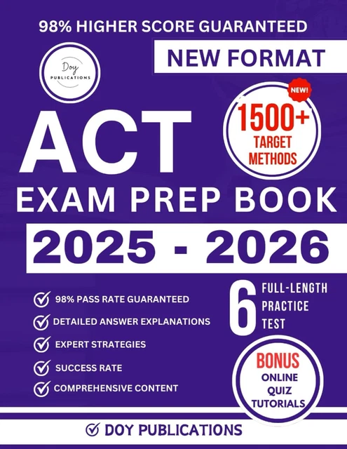 ACT EXAM PREP BOOK 2025 - 2026: The Complete Guide to Passing the Exam ...