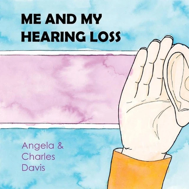 ME AND MY Hearing Loss par Angela Davis (anglais) livre de poche EUR 14 ...