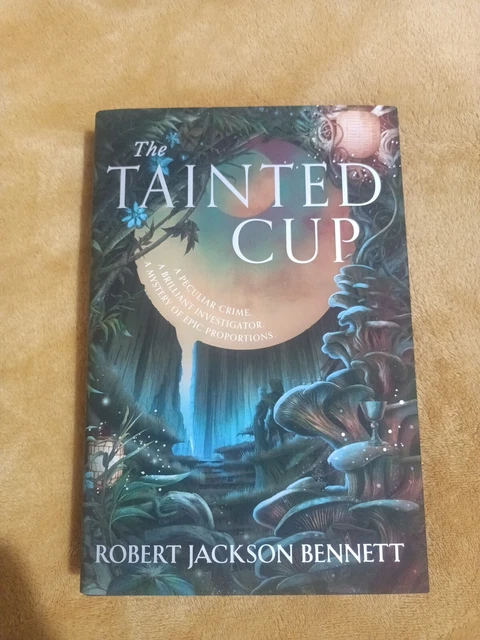 THE TAINTED CUP | Robert Jackson Bennett | Signed & numbered 1st | BB ...