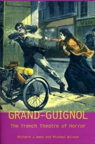 PROF. MICHAEL WILSON Prof. Richard J. Hand Grand-Guignol (Tascabile ...