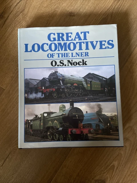 GREAT LOCOMOTIVES OF The LNER By O S Nock Guild Press Hdbk £4.00 ...