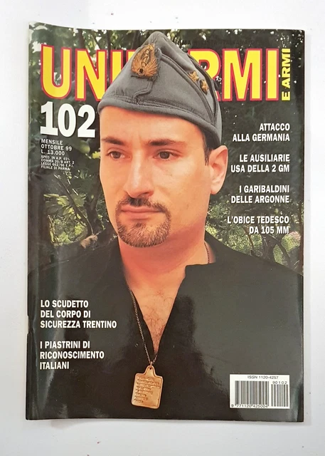 UNIFORMI E ARMI Rivista Italiana di Militaria n°102 Ottobre 1999 EUR 3 ...