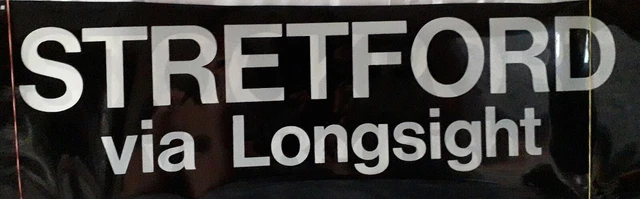 VINTAGE MANCHESTER GARAGE BUS BLIND: STRETFORD via LONGSIGHT. BIRTHDAY ...