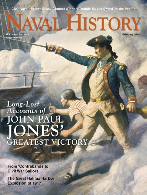 NAVAL HISTORY MAGAZINE | Feb 2024 | John Paul Jones' Greatest Victory ...
