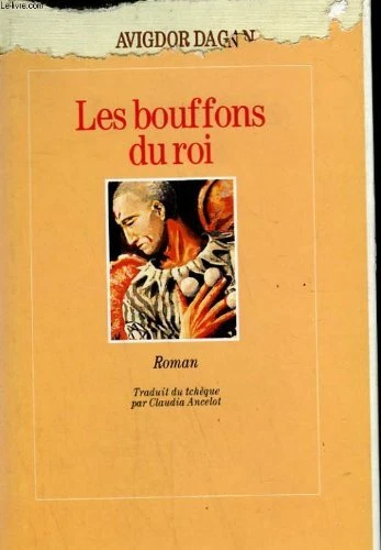 LES BOUFFONS DU roi., DAGAN AVIGDOR. EUR 8,93 - PicClick FR