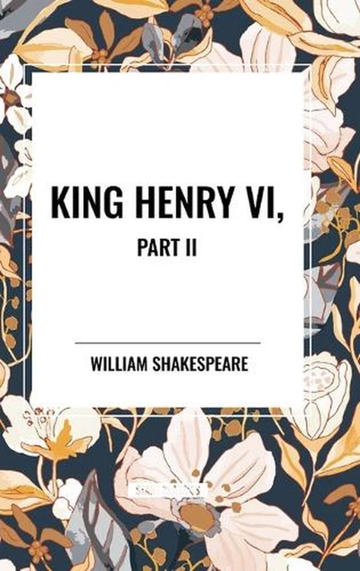 KING HENRY VI, Part II by William Shakespeare Hardcover Book £26.99 ...
