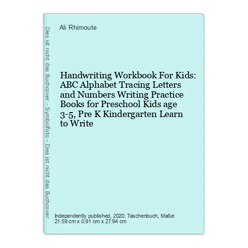 HANDWRITING WORKBOOK FOR Kids: ABC Alphabet Tracing Letters and Numbers ...