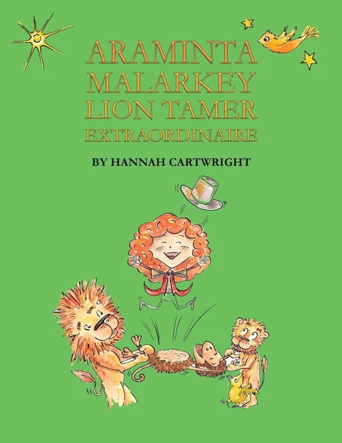 ARAMINTA MALARKEY : Lion Tamer Extraordinaire Par Hannah Cartwright ...