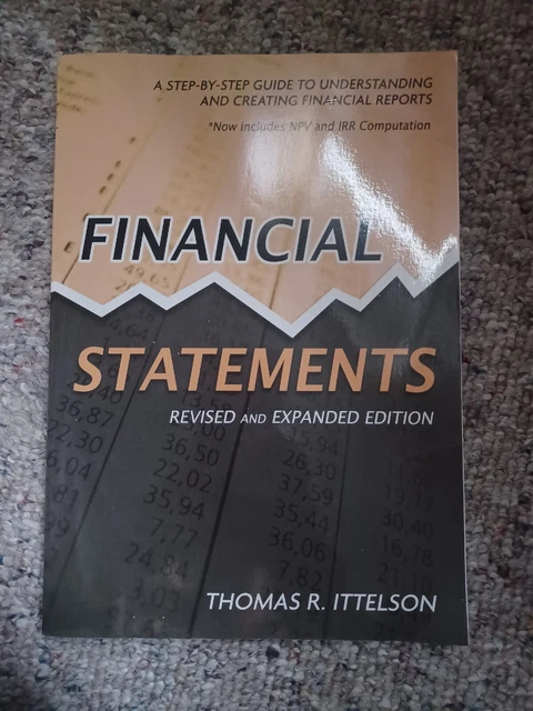 FINANCIAL STATEMENTS : A Step-by-Step Guide to Understanding and ...