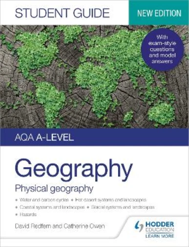DAVID REDFERN AQA A-level Geography Student Guide 1: Physical Geog ...