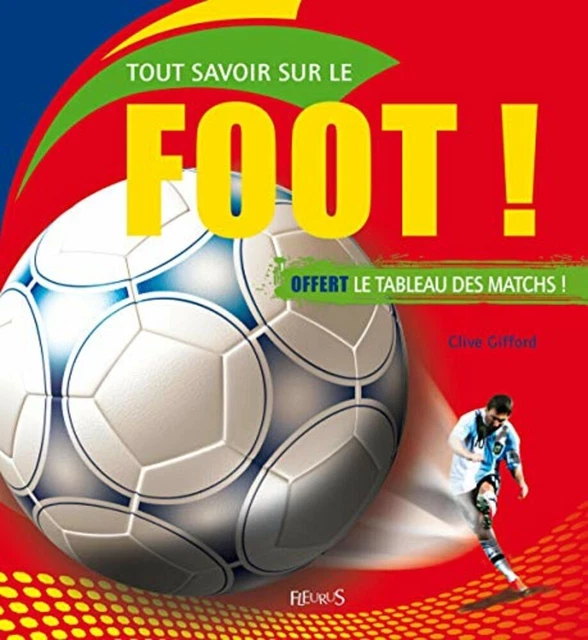 TOUT SAVOIR SUR le foot ! : Avec le tableau des matchs | Bon état EUR 6 ...