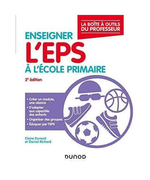 ENSEIGNER L'EPS À l'école primaire - 2e éd. - La boîte à outils du ...