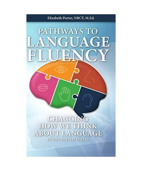PATHWAYS TO LANGUAGE Fluency: Changing How We Think About Language in the United EUR 25,99 ...