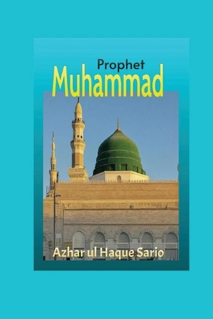 PROPHET MUHAMMAD (PBUH) by Azhar Ul Haque Sario Paperback Book $34.63 ...