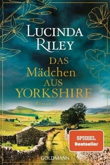 DAS MÄDCHEN AUS Yorkshire: Roman de Riley, Lucinda | Livre | état bon ...