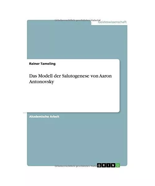 DAS MODELL DER Salutogenese von Aaron Antonovsky, Rainer Tameling EUR ...