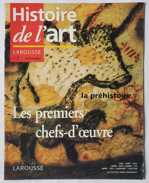 HISTOIRE DE L'ART Larousse #1-1996 La Prehistoire Les Premiers Chefs-D ...